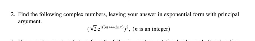 Solved 2. Find the following complex numbers, leaving your | Chegg.com