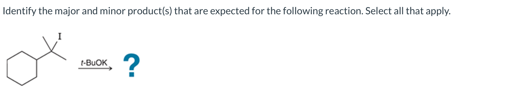 Solved Identify the major and minor product(s) that are | Chegg.com