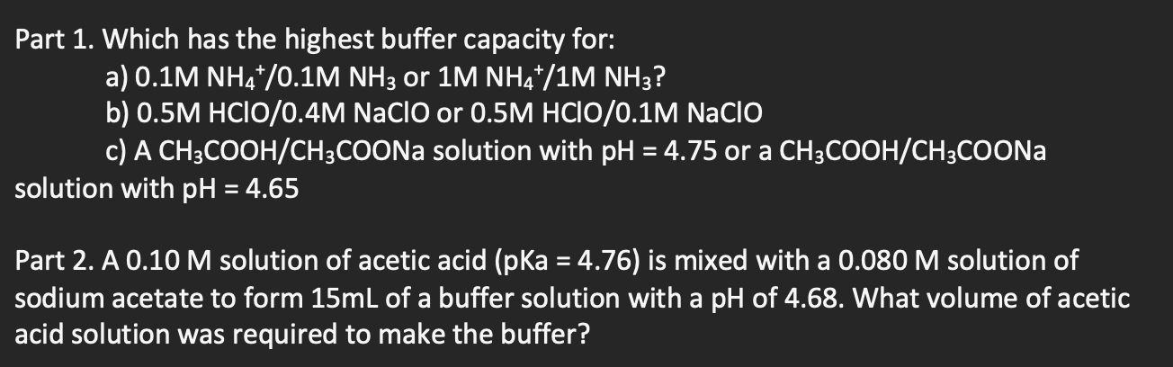 Solved Part 1. Which has the highest buffer capacity for: a) | Chegg.com