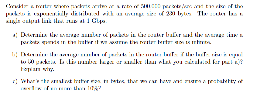 Solved Consider a router where packets arrive at a rate of | Chegg.com