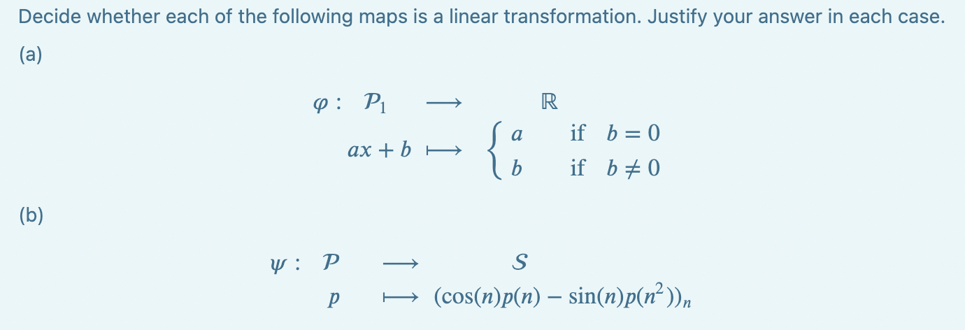 Solved Decide whether each of the following maps is a linear | Chegg.com