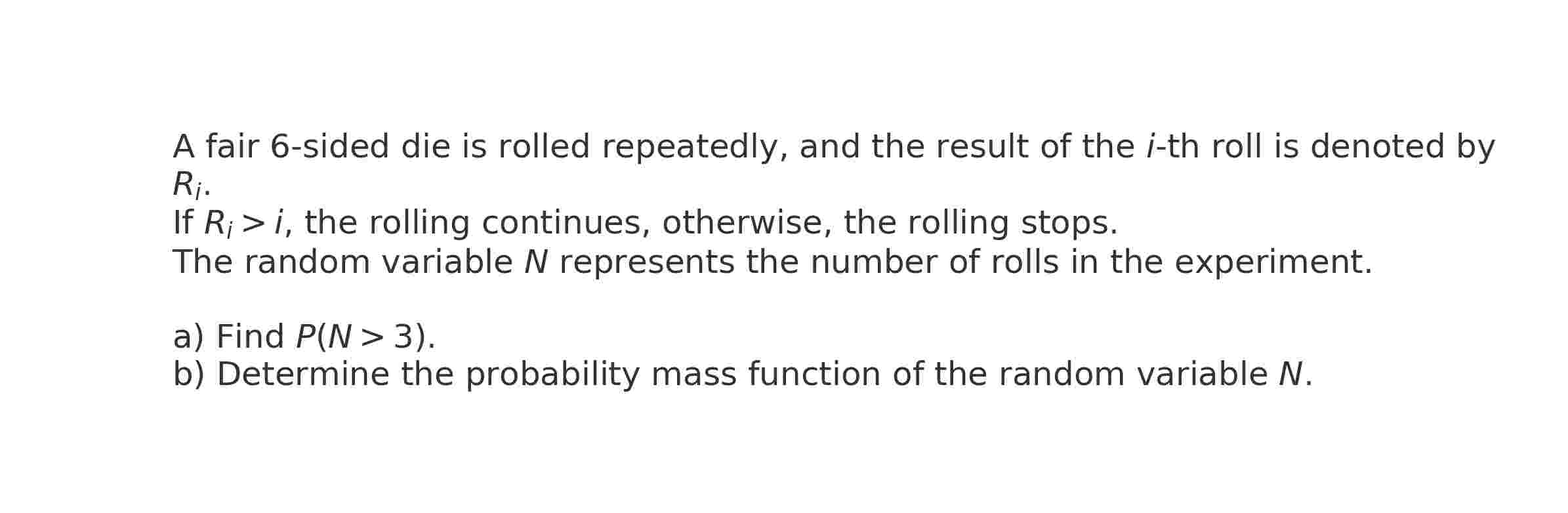 Solved 𝑅𝑖 𝑖 ﻿in the experiment of consecutively rolling a | Chegg.com