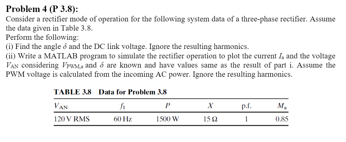 Problem 4 (P 3.8): Consider a rectifier mode of | Chegg.com