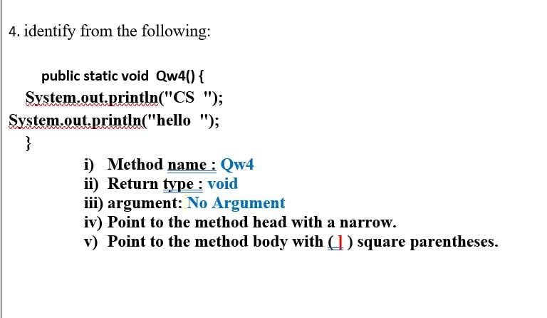 Solved 4. identify from the following: public static void | Chegg.com