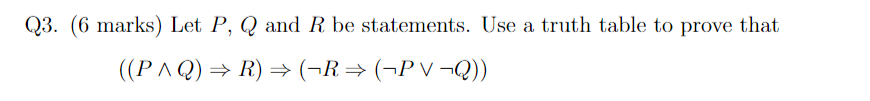 Solved Q3. (6 marks) Let \\( P, Q \\) and \\( R \\) be | Chegg.com