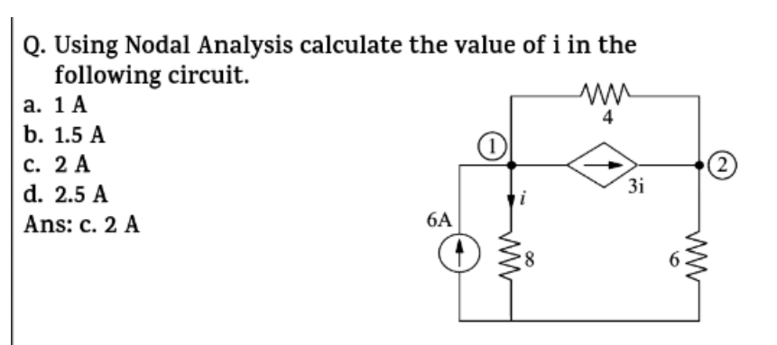 Solved Q. Using Nodal Analysis calculate the value of i in | Chegg.com