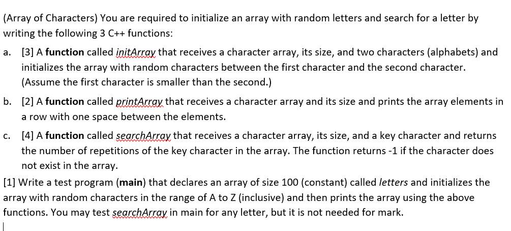 Solved (Array of Characters) You are required to initialize | Chegg.com
