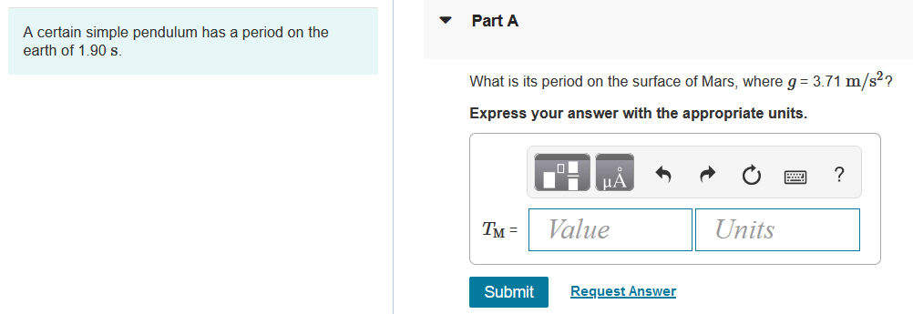 Solved A certain simple pendulum has a period on the Part A | Chegg.com Solved A certain simple pendulum has a period on the Part A | Chegg.com