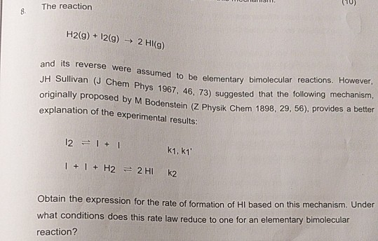 Solved (10) The reaction H2(g) + 12(g) → 2 HI(g) and its | Chegg.com