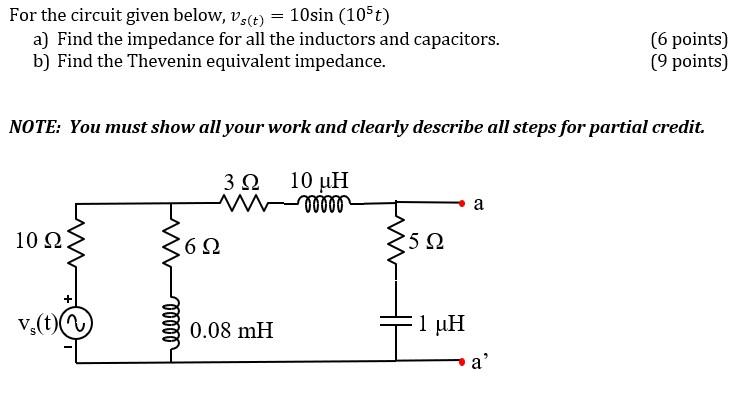 Solved For the circuit given below, vs(t)=10sin(105t) a) | Chegg.com