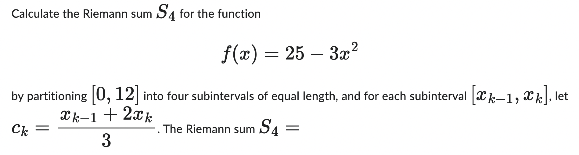 Solved Calculate the Riemann sum S4 for the function | Chegg.com