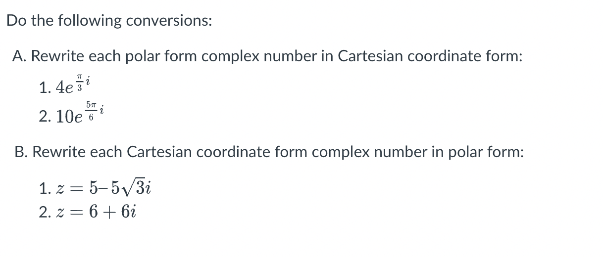 Solved Do the following conversions: A. Rewrite each polar | Chegg.com