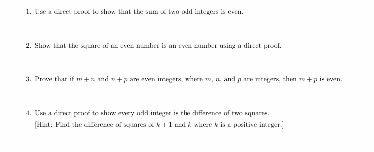 Solved 1. Use a direct proof to show that the sum of two odd | Chegg.com