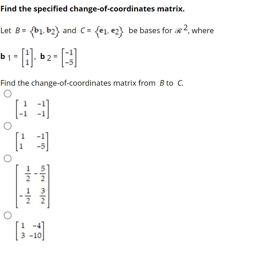 Solved Let B={b1,b2} and C={e1,e2} be bases for R2, | Chegg.com