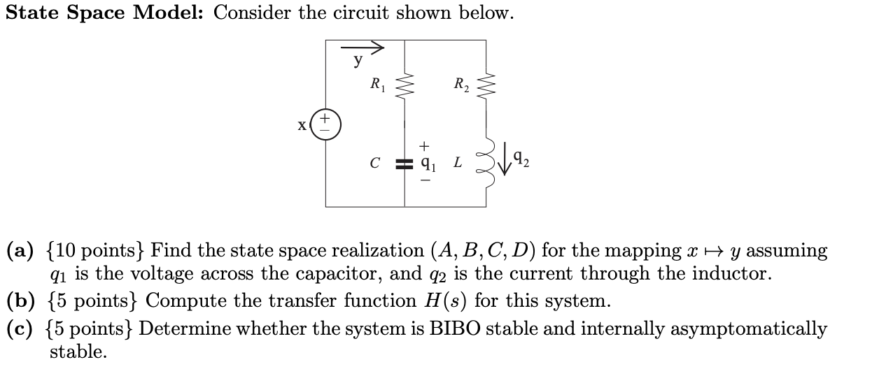 Solved State Space Model Consider The Circuit Shown Below