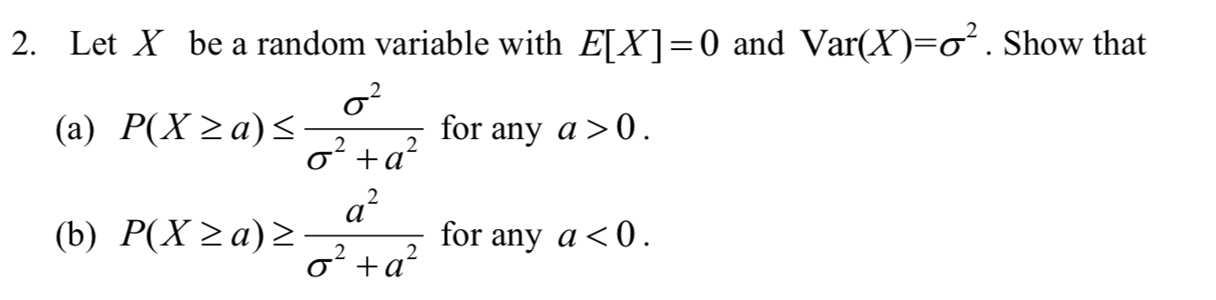 Solved 2. Let X be a random variable with E[X]=0 and | Chegg.com