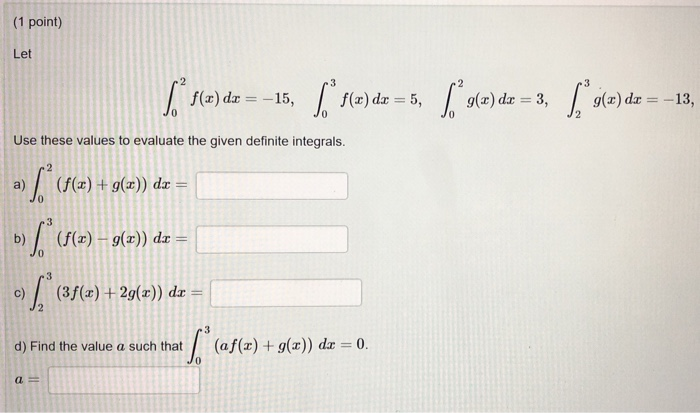 Solved (1 point) Let f() d15, f(x) da 5,() d 3, g(x) da-13, | Chegg.com Solved (1 point) Let f() d15, f(x) da 5,() d 3, g(x) da-13, | Chegg.com