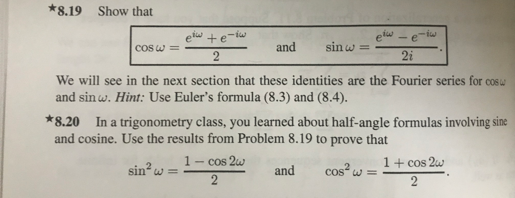 Solved *8.19 Show that eew الان - е COS W= ein te iw 2 and | Chegg.com