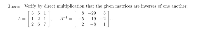 Solved 1.(2pt») Verify by direct multiplication that the | Chegg.com