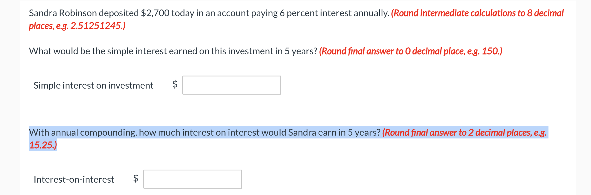 Solved Sandra Robinson deposited $2,700 ﻿today in an account | Chegg.com