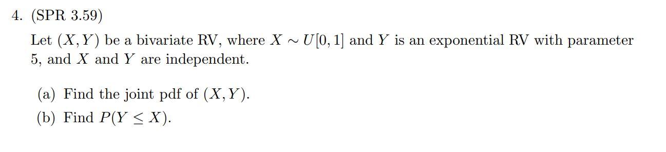 Solved (SPR 3.59) Let (X,Y) be a bivariate RV, where | Chegg.com