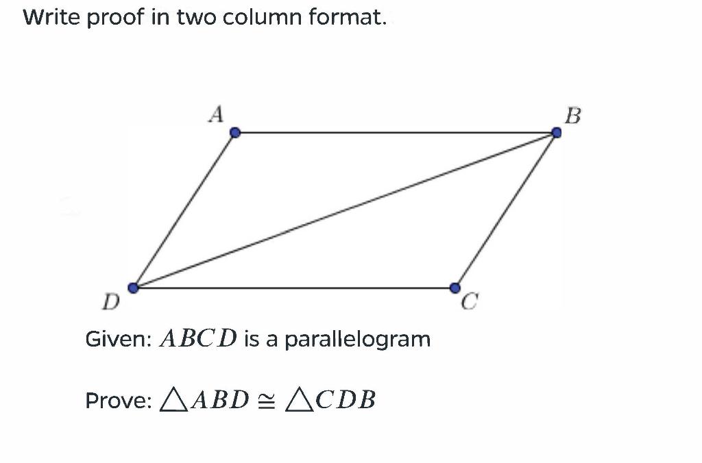 Solved Write proof in two column format. Given: ABCD is a | Chegg.com