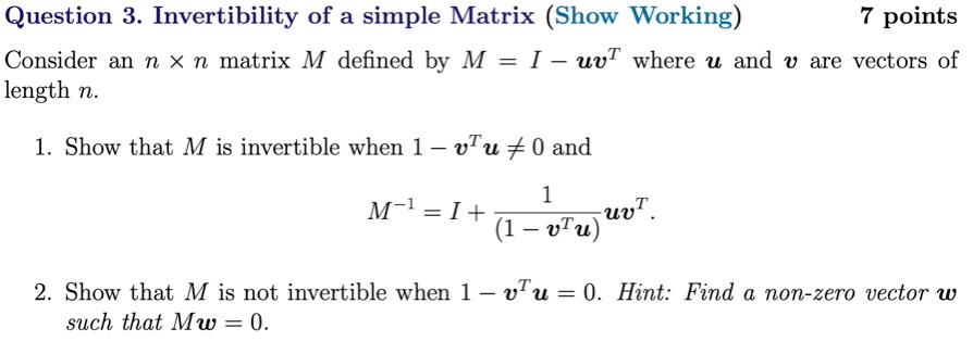 Solved Question 3. Invertibility of a simple Matrix (Show | Chegg.com