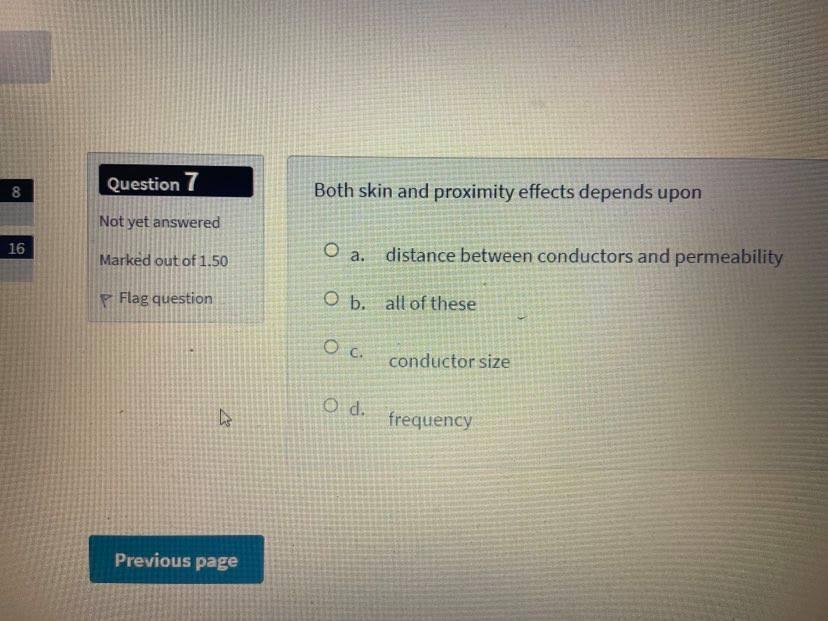 Solved 8 Question 7 Both skin and proximity effects depends | Chegg.com