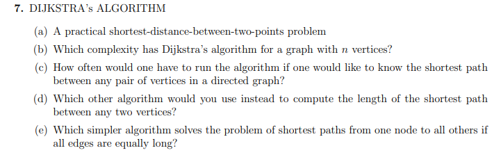 Solved 7. DIJKSTRA's ALGORITHM (a) A practical | Chegg.com