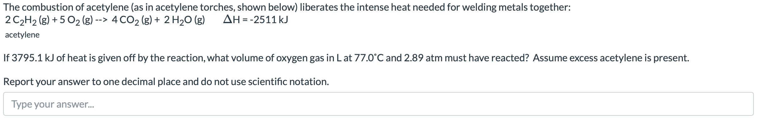 Solved The combustion of acetylene (as in acetylene torches, | Chegg.com