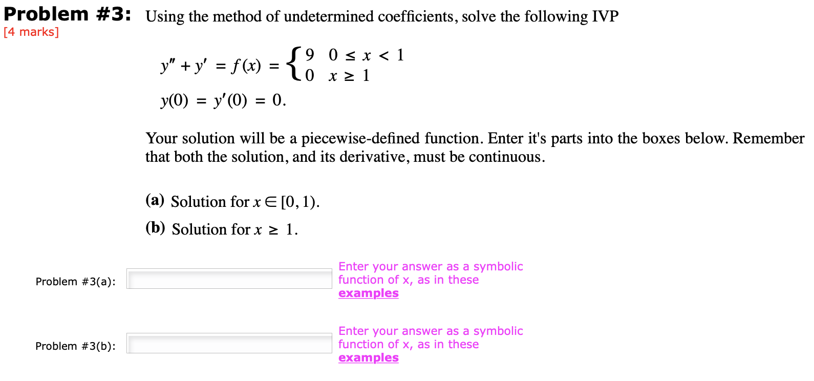 Solved Problem #3: Using the method of undetermined | Chegg.com