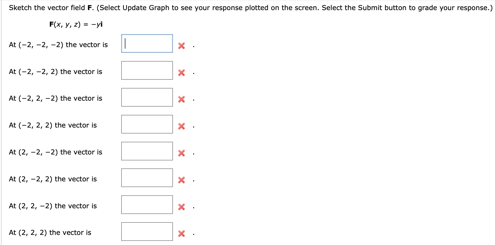 Solved Sketch the vector field F. (Select Update Graph to | Chegg.com