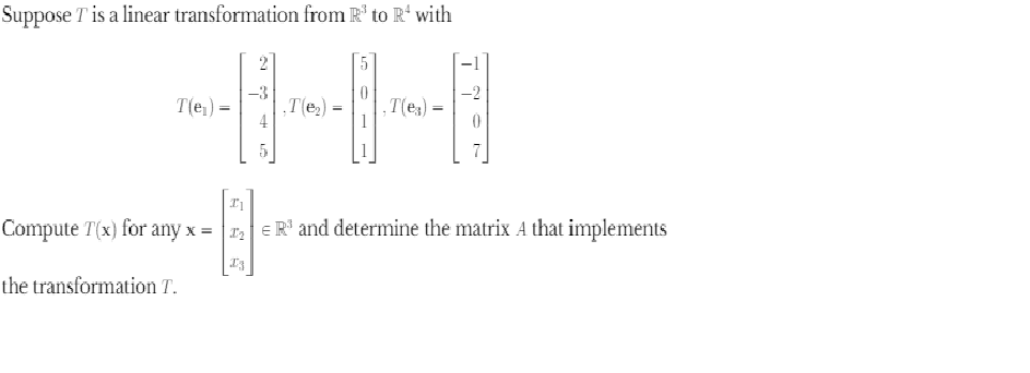 Solved Suppose T is a linear transformation from R3 to R4 | Chegg.com