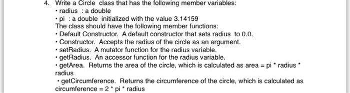 Solved 4 Write A Circle Class That Has The Following Member