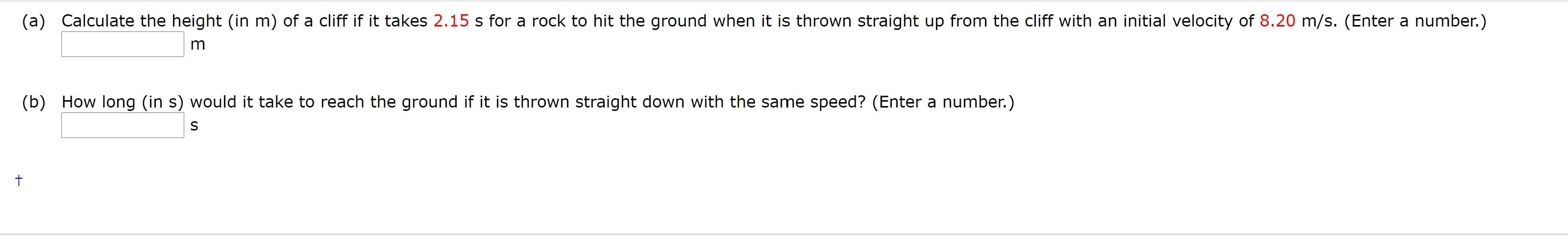 Solved (a) Calculate the height (in m) of a cliff if it | Chegg.com