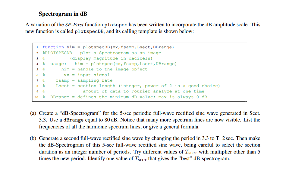 Solved Spectrogram in dB A variation of the SP-First | Chegg.com