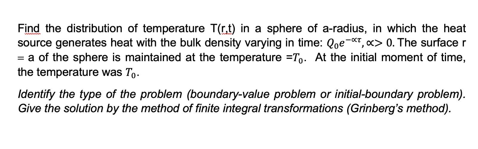 Solved -OT Find the distribution of temperature T(r.) in a | Chegg.com