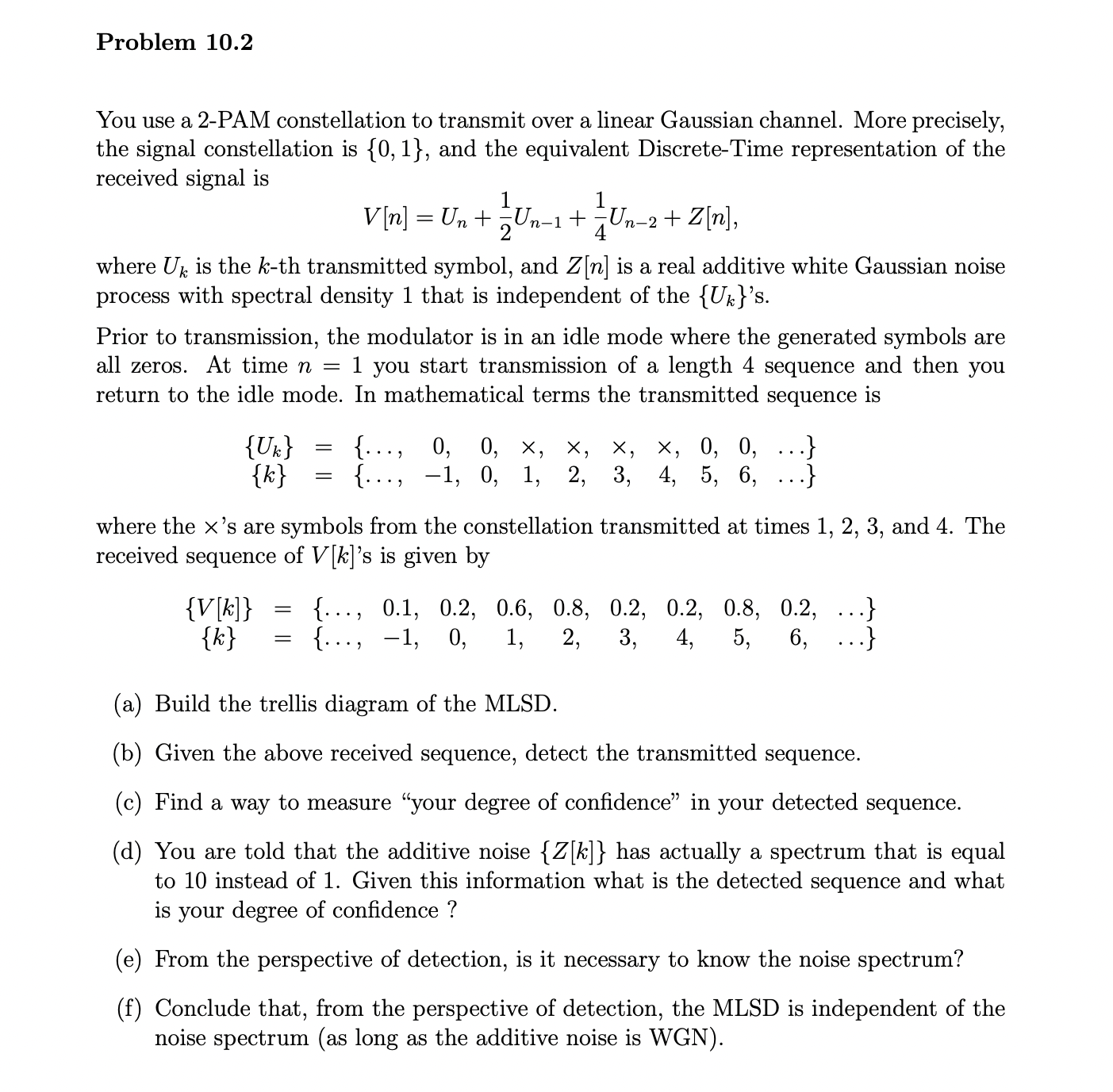 Solved Problem 10.2You use a 2-PAM constellation to | Chegg.com