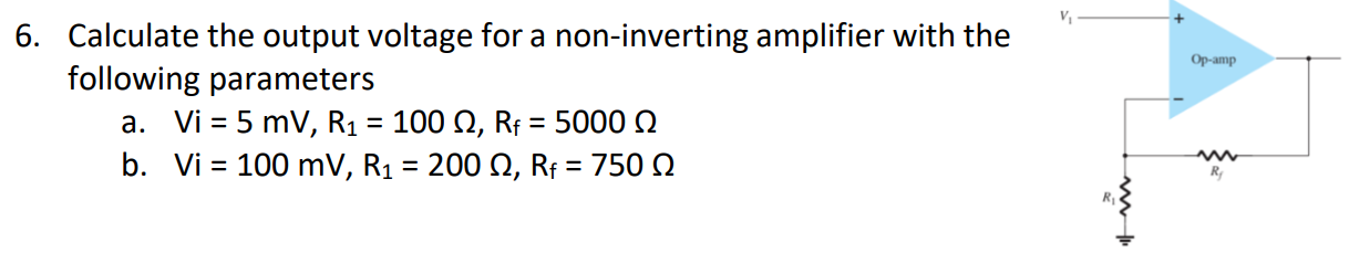 Solved 6. Calculate the output voltage for a non-inverting | Chegg.com