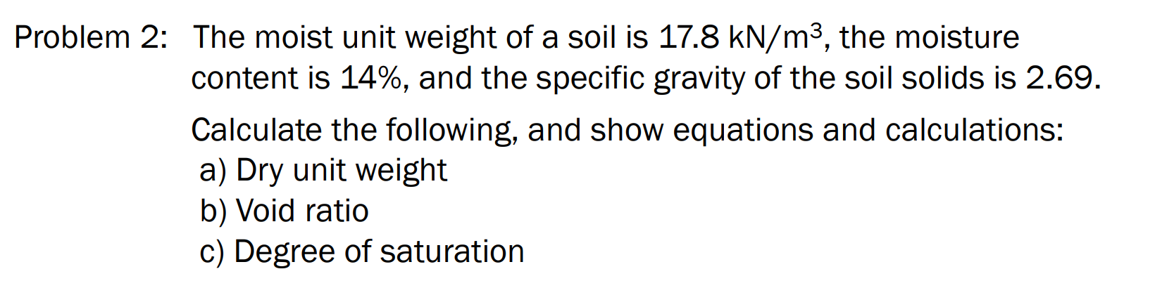 Solved roblem 2: The moist unit weight of a soil is | Chegg.com