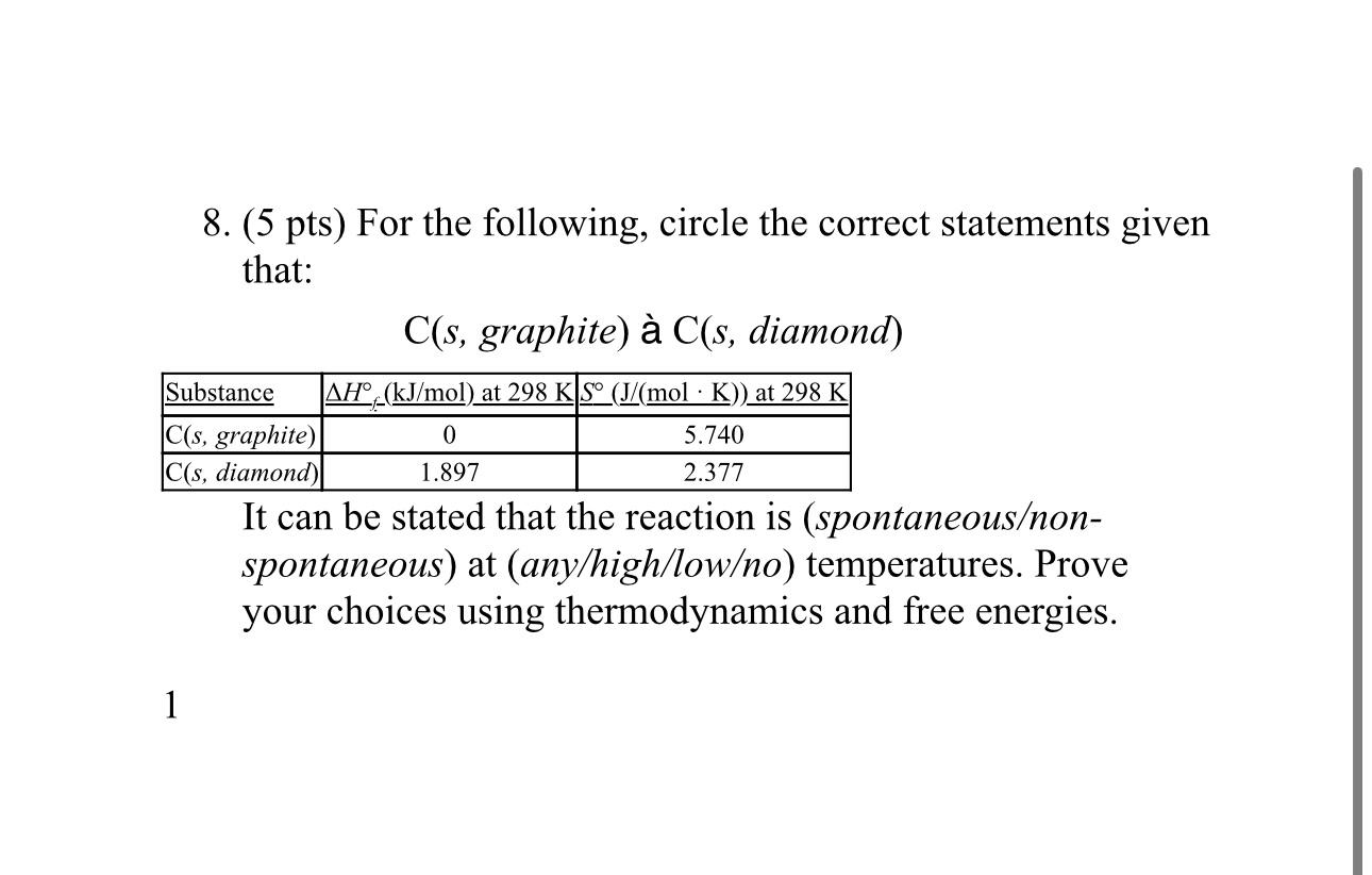 Solved 8. (5 pts) For the following, circle the correct | Chegg.com