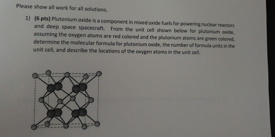 Solved Please show all work for all solutions. 1) (6 pts) | Chegg.com