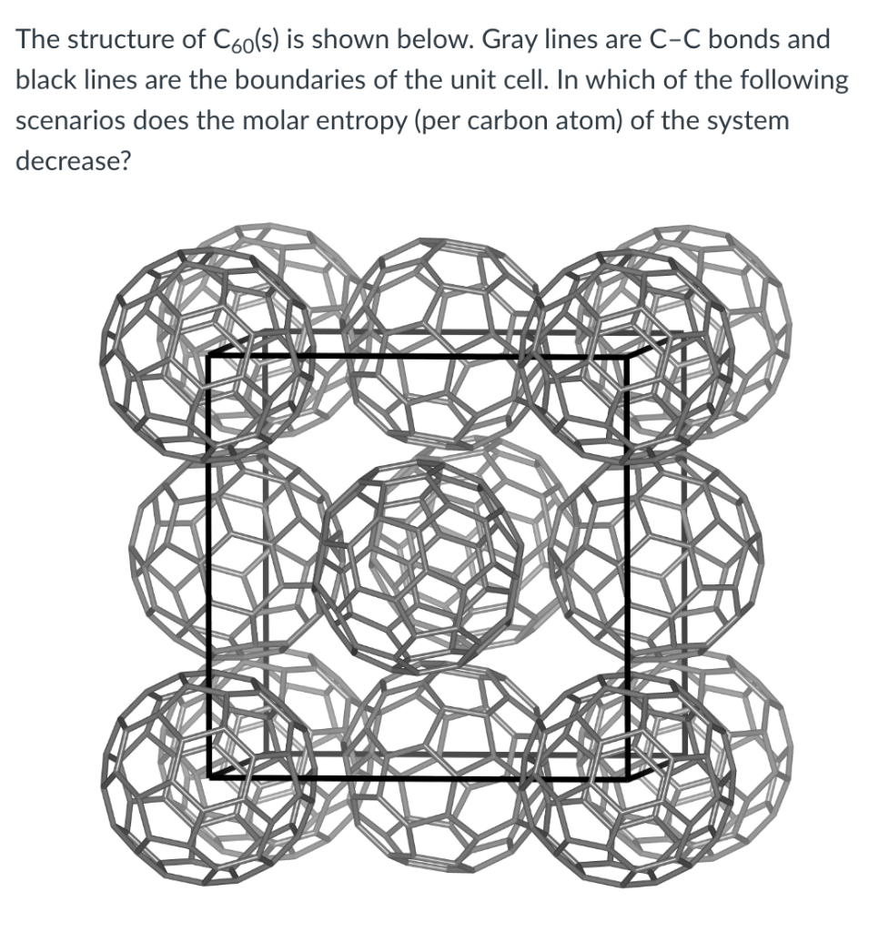 Solved The structure of C60(s) is shown below. Gray lines | Chegg.com