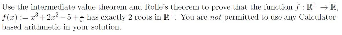 Solved Use the intermediate value theorem and Rolle's | Chegg.com