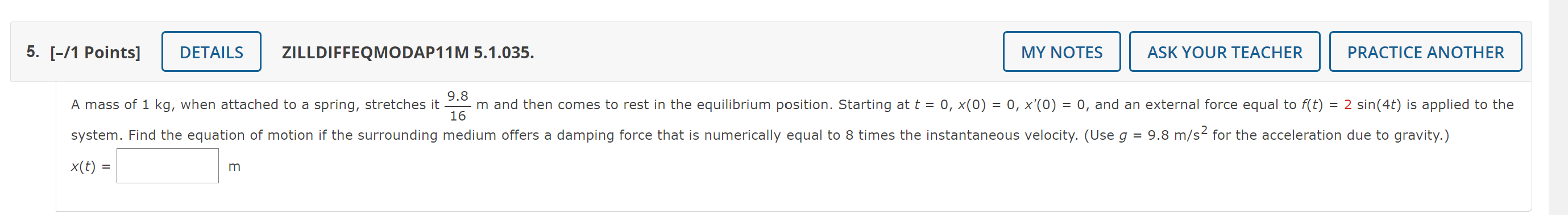Solved A mass of 1 kg, when attached to a spring, stretches | Chegg.com