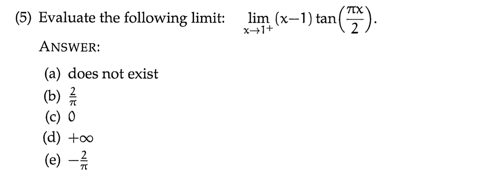 Solved (5) ﻿Evaluate the following limit: | Chegg.com