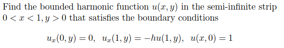 Solved Find the bounded harmonic function u(x,y) in the | Chegg.com