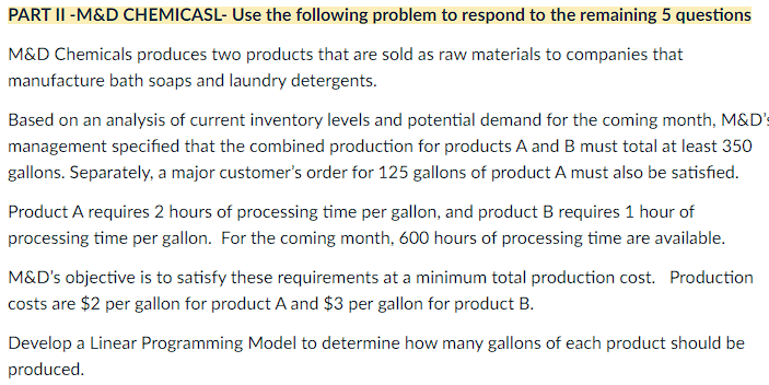 Solved What optimization is required in the M&D Chemicals | Chegg.com