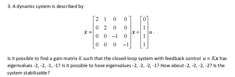 Solved 3. A dynamic system is described by | Chegg.com