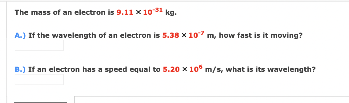 Solved The mass of an electron is 9.11×10-31kg.A. ) ﻿If the | Chegg.com